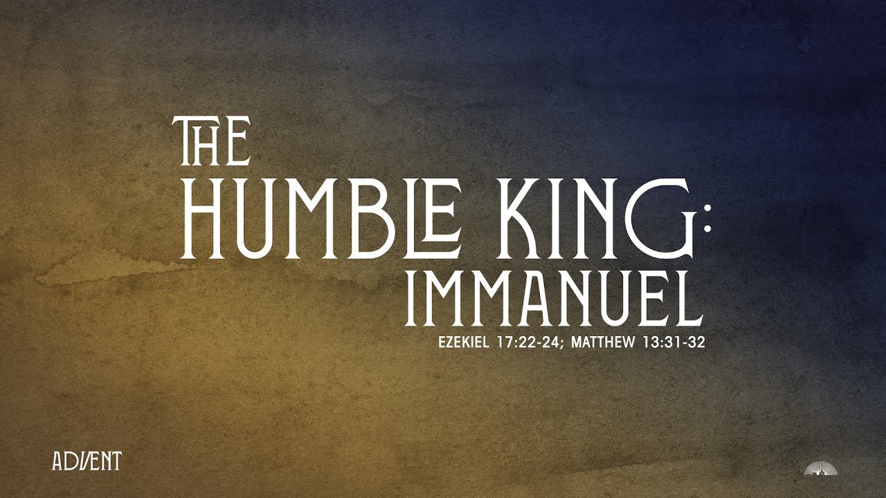 The Humble King: Immanuel | Bud Daniel - YouTube