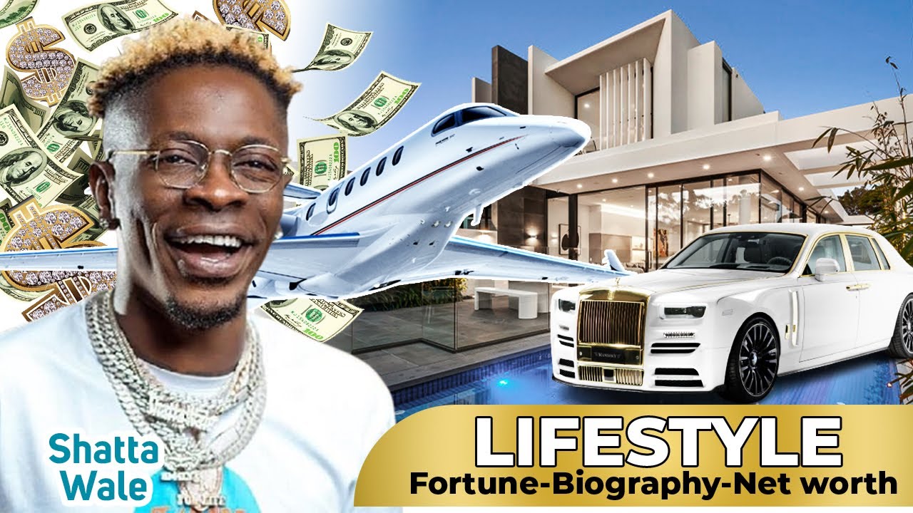 Exploring Shatta Wale: A Dive into His Lifestyle, Net Worth, Biography ...