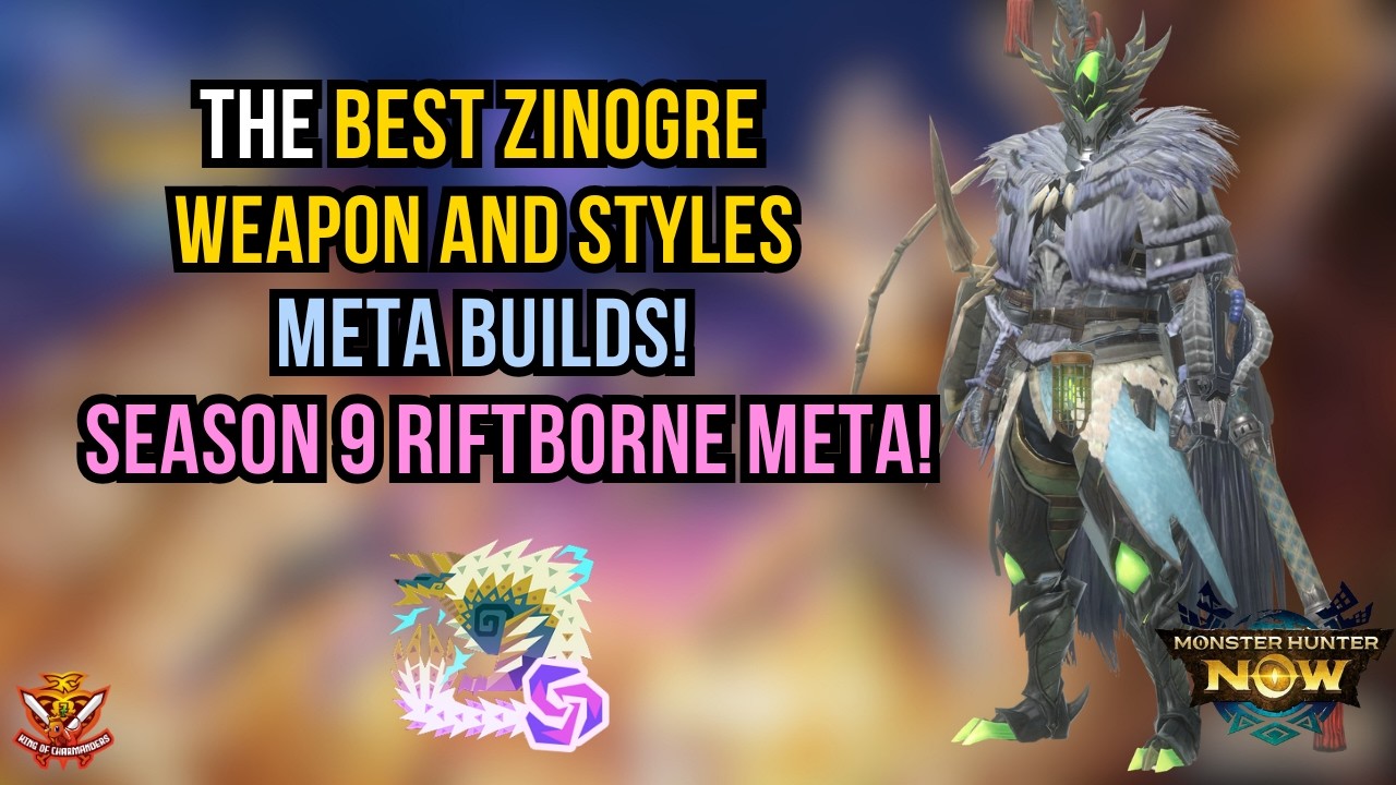 THE BEST ZINOGRE WEAPON AND STYLES META BUILDS! SEASON 9 RIFTBORNE META ...