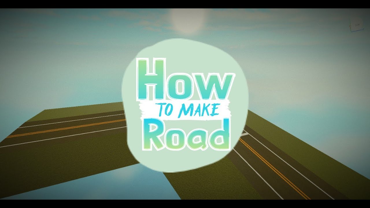 How To Make Road In Roblox *Improved* - YouTube