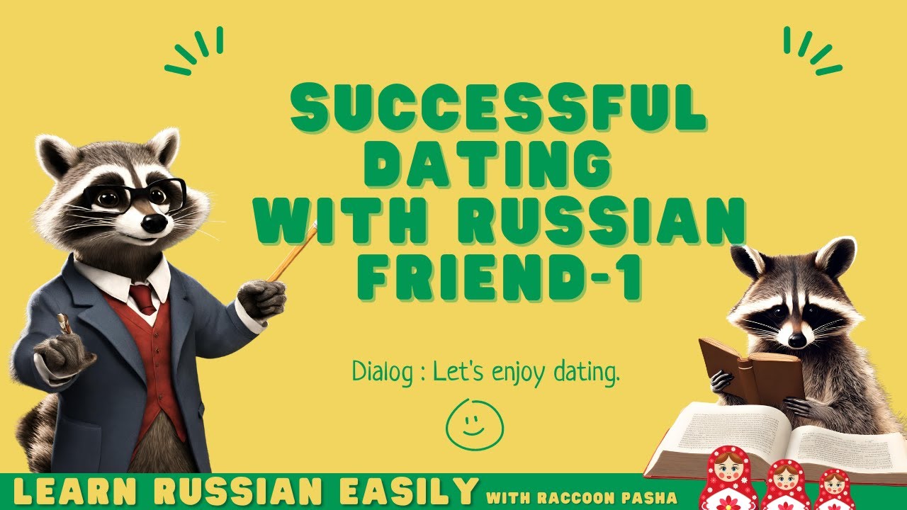 【LEARN RUSSIAN EASILY】Dialog : Enjoying dating in Russian language - 1 ...