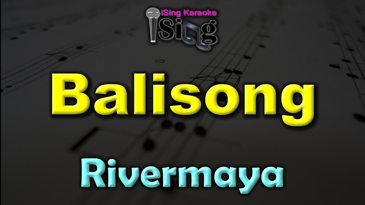 BALISONG - HD Karaoke in the style of RIVERMAYA - YouTube