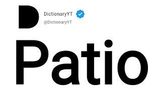 Patio Meaning in English