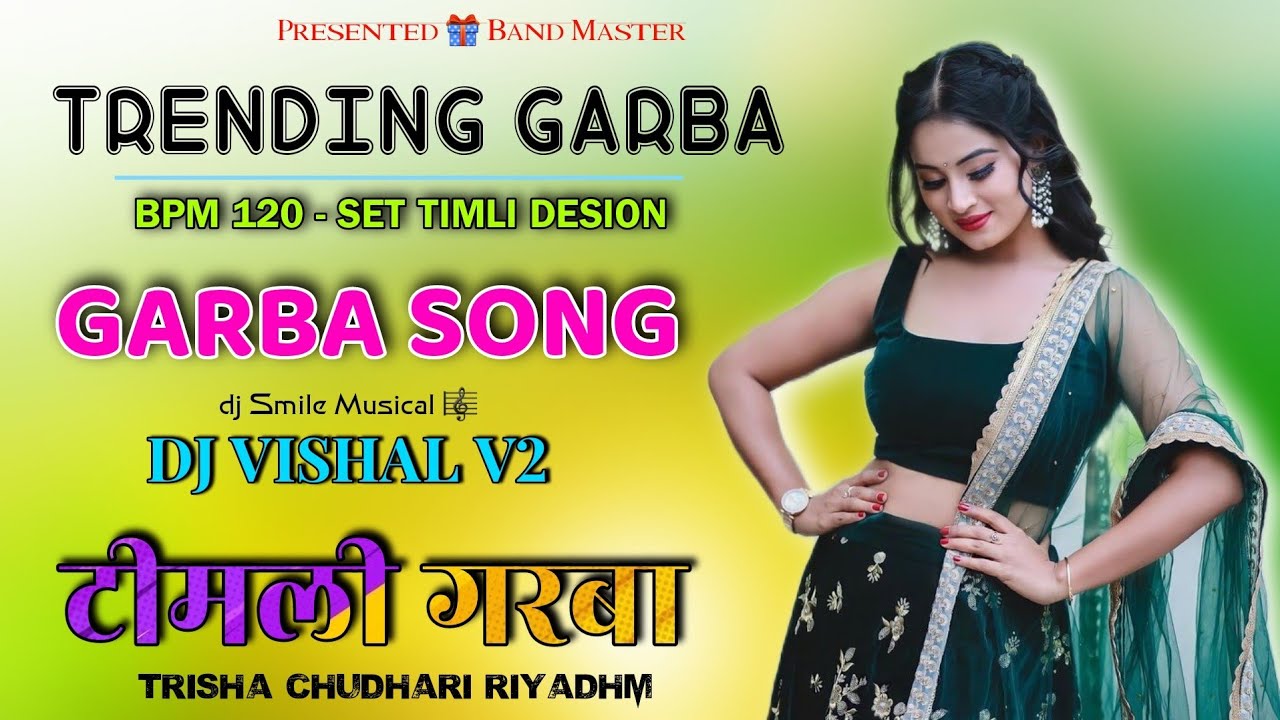 Timli Garba Riyadhm | Treding Garba ~ Tirsha Chudhari Garba | BPM 120 ...