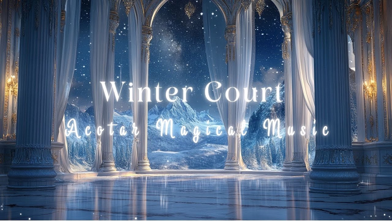ACOTAR Inspired Enchanting Music For Rest And Relaxation | Winter Court ...