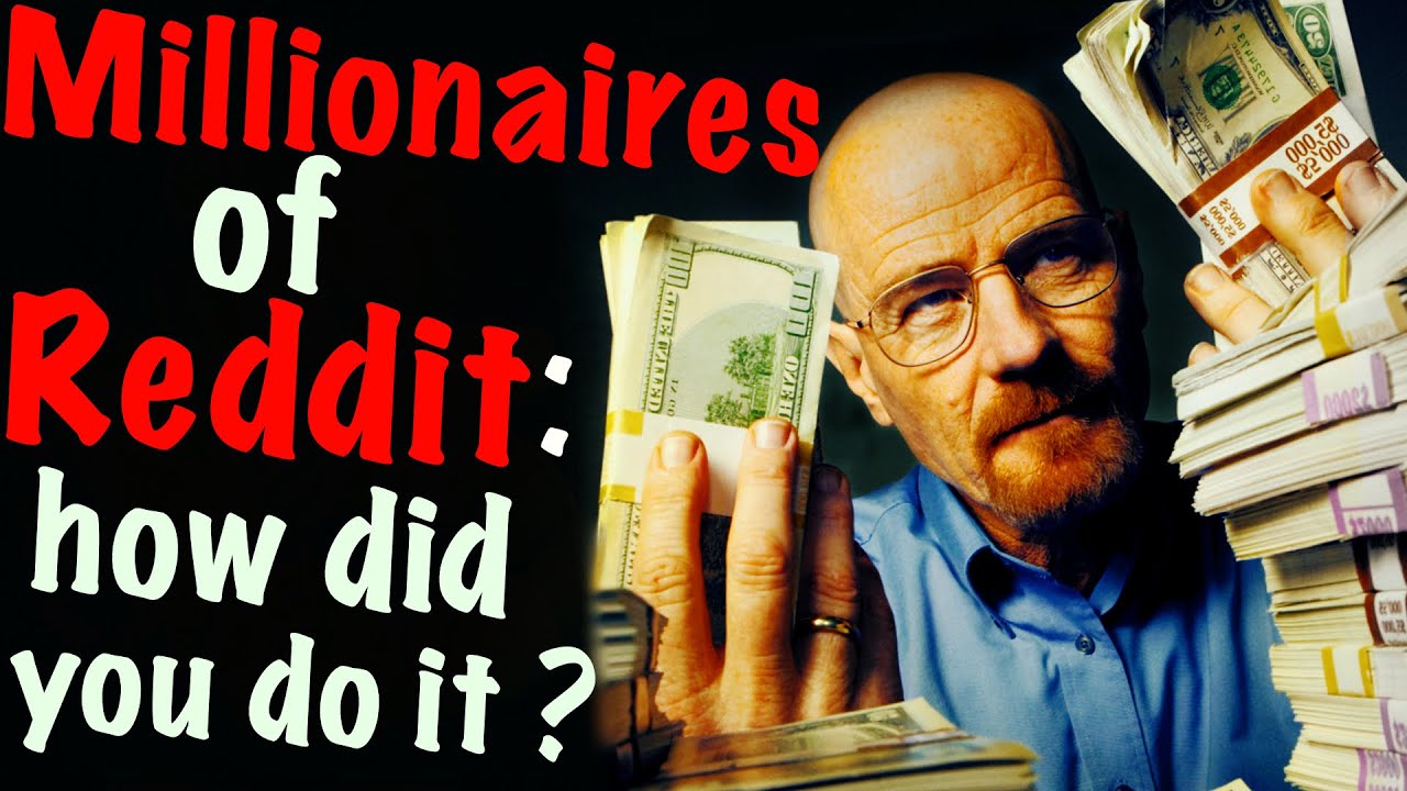 Millionaires Of Reddit: how did you do It? (AskReddit Top Posts | Best ...