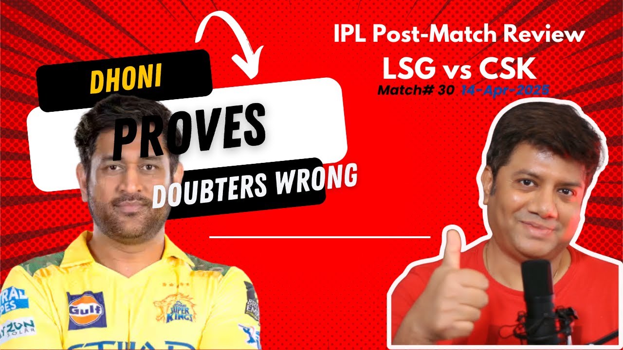 CSK vs LSG: Post-match Review - 2nd Win for CSK - IPL 2025 - YouTube