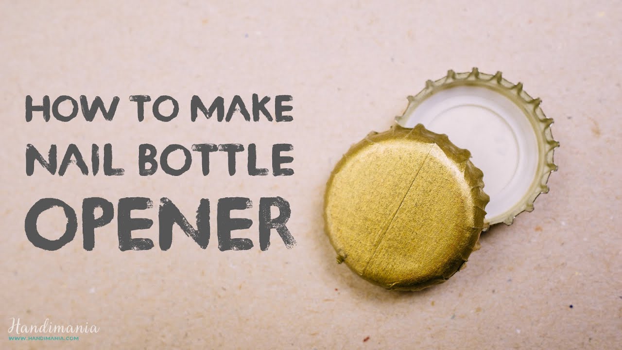 How to Make Nail Bottle Opener - YouTube