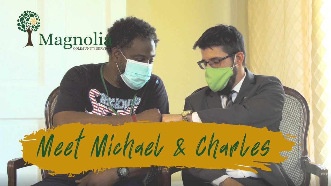 Magnolia Community Services - Meet Michael and Charles - YouTube