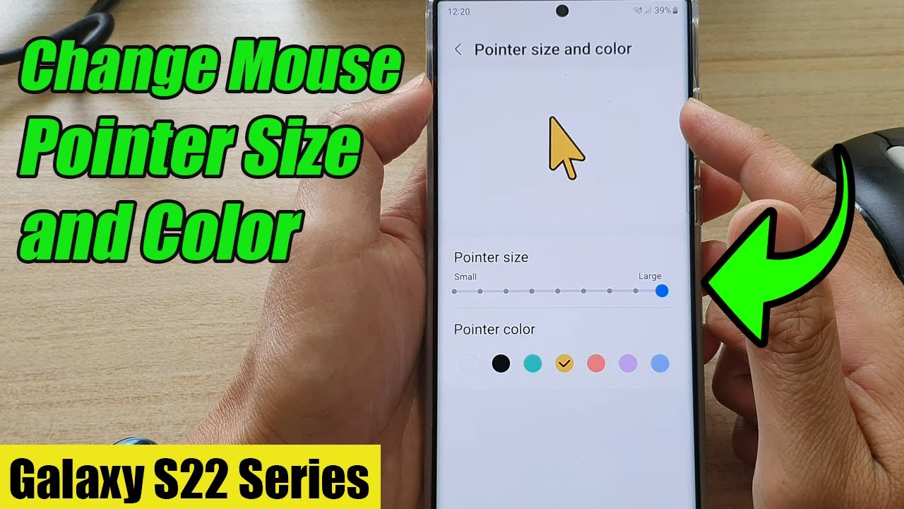 Galaxy S22/S22+/Ultra: How to Change Mouse Pointer Size and Color - YouTube