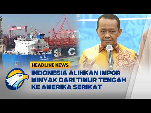 [HEADLINE NEWS, 04/03] Indonesia Ganti Sumber Impor Minyak Dari Timur Tengah Ke AS