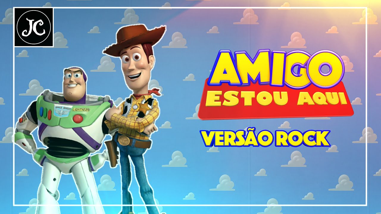 Amigo Estou Aqui (Toy Story Cover Versão ROCK) - SONS DA INFÂNCIA #2 ...