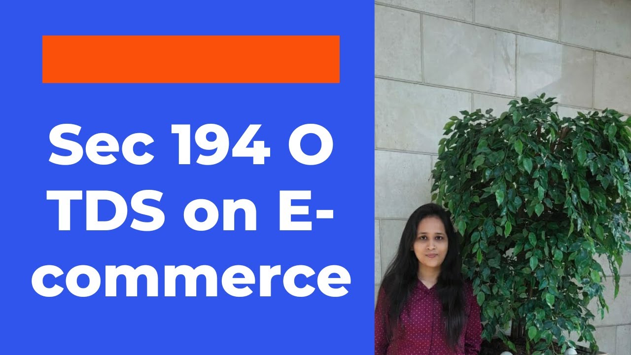 Sec 194O - TDS on E- commerce| Online Transaction TDS - YouTube
