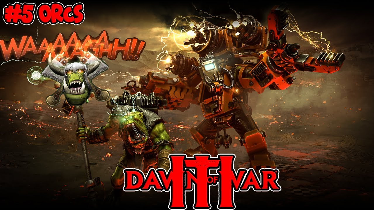 Dawn Of War III: Gorkanaut SMASH! Orcs DOMINATE - Campaign Mission 5 ...