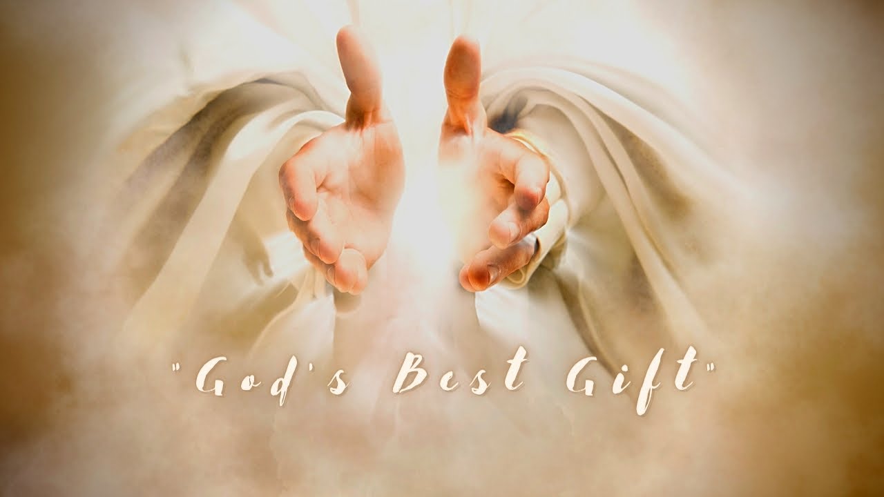 God's Best Gift - YouTube