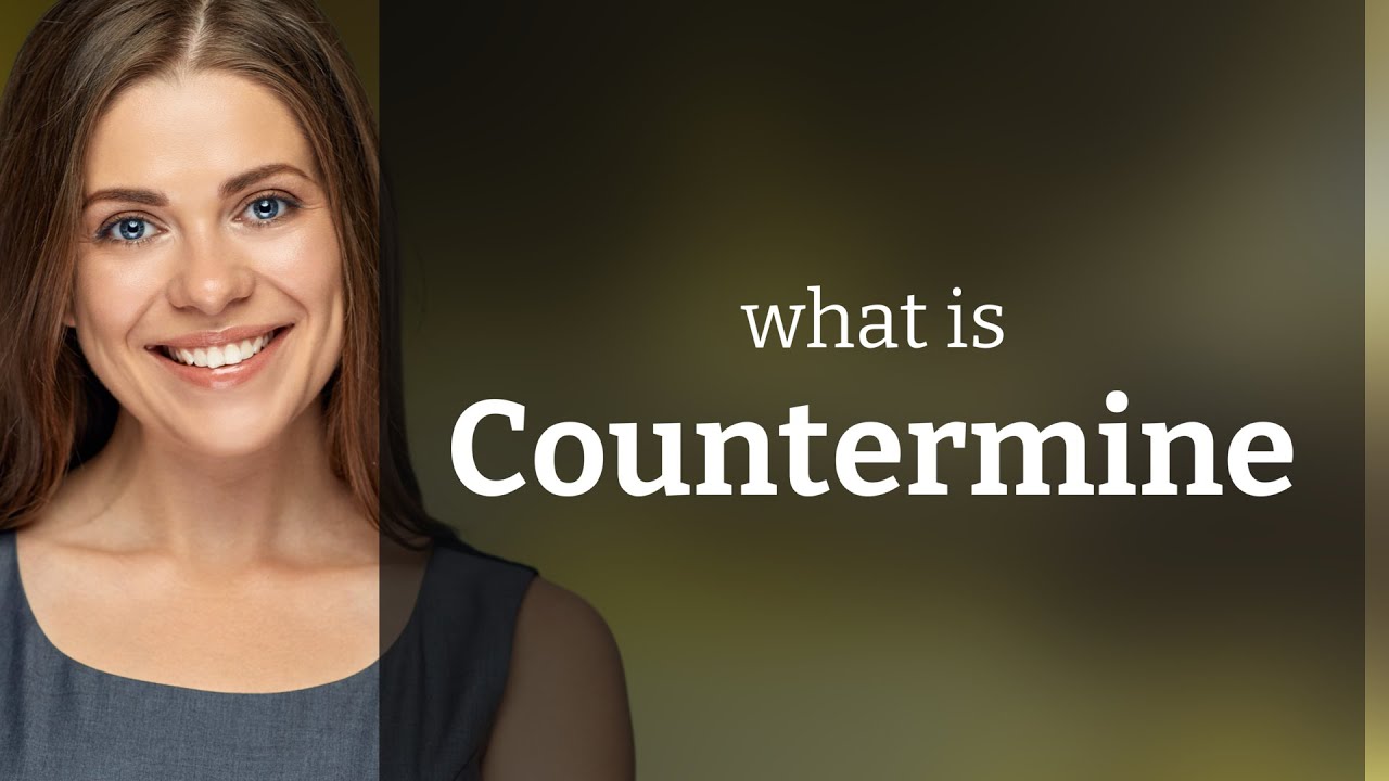 Countermine | what is COUNTERMINE definition - YouTube