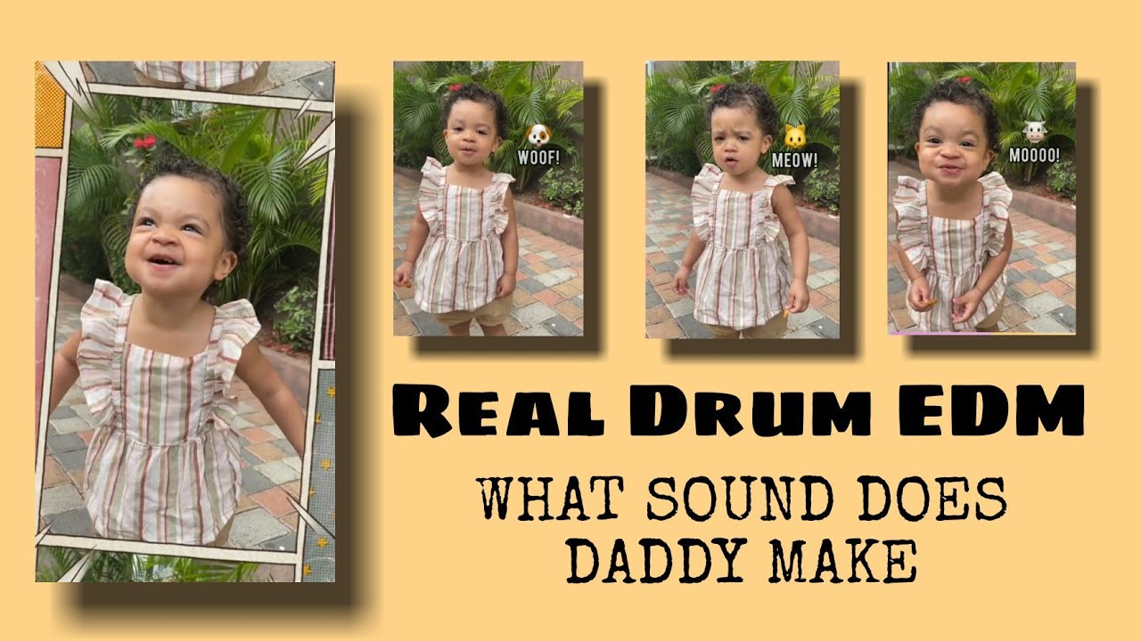 WHAT SOUND DOES DADDY MAKE - REAL DRUM EDM - YouTube