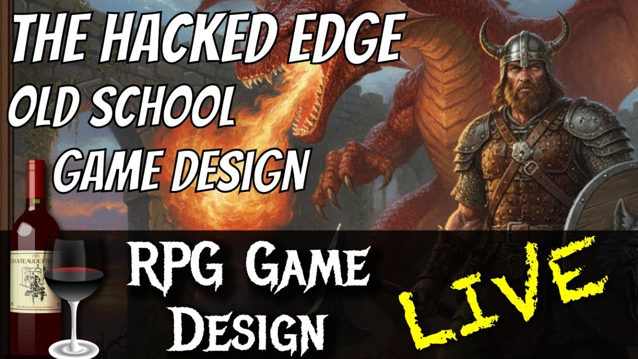 Old School Game Design: The Hacked Edge - Wine Down # 047 (2 February ...