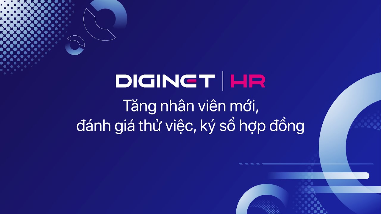[DIGINET HR] - Quản Lý Tăng Nhân Viên, Đánh Giá Thử Việc - YouTube