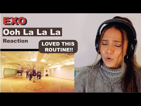 EXO 엑소 ‘닿은 순간 Ooh La La La’ Dance Practice | REACTION!!