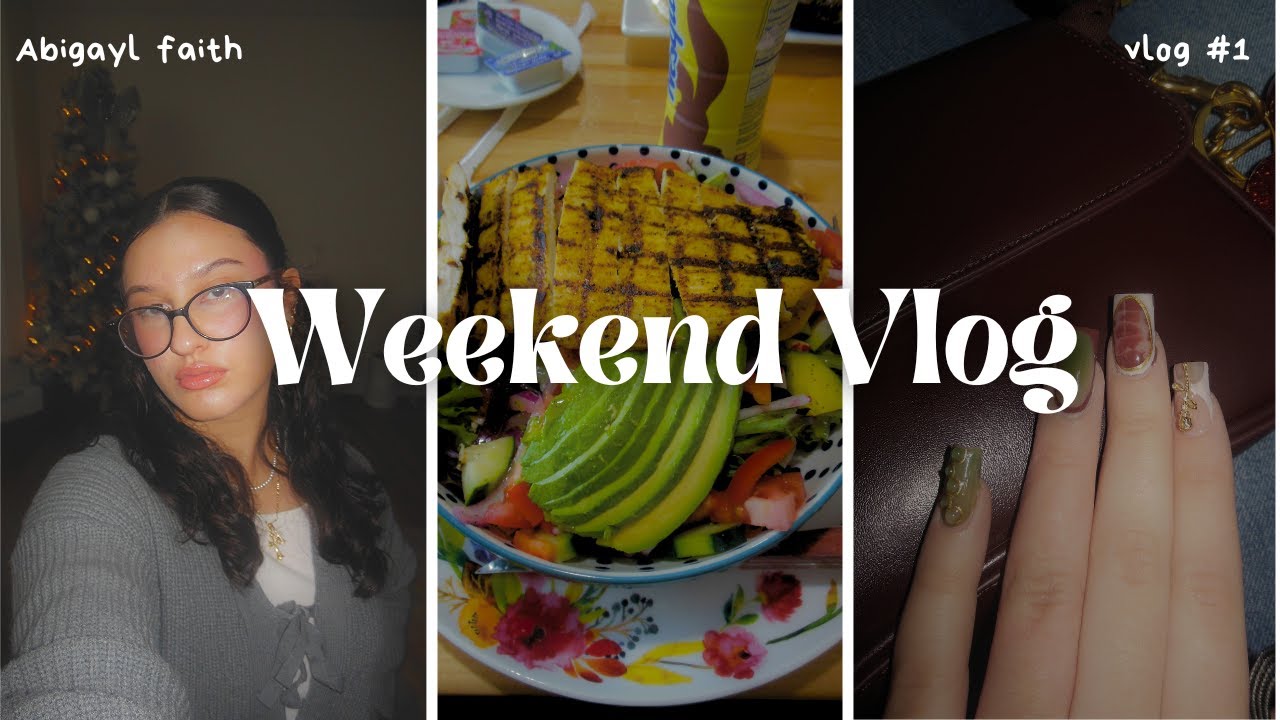 Weekend Vlog | Abigayl Faith - YouTube