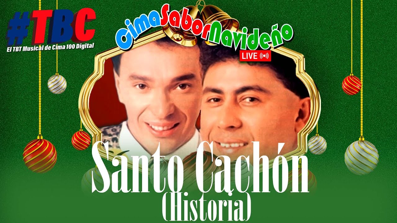 Porque "Santo Cachon" es un tema icono en Cima Sabor Navideño? | Aqui ...