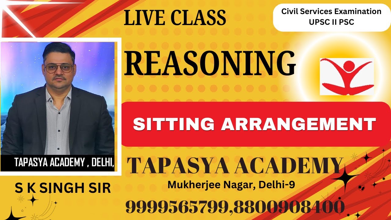SITTING ARRANGMENT, BY:-S.K.SINGH SIR, (TAPASYA ACADEMY) - YouTube