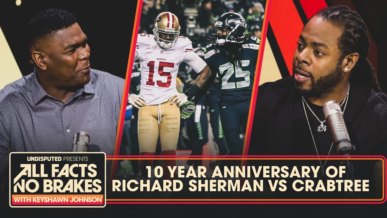 Richard Sherman revisits the Michael Crabtree rant: “I felt like he was ...