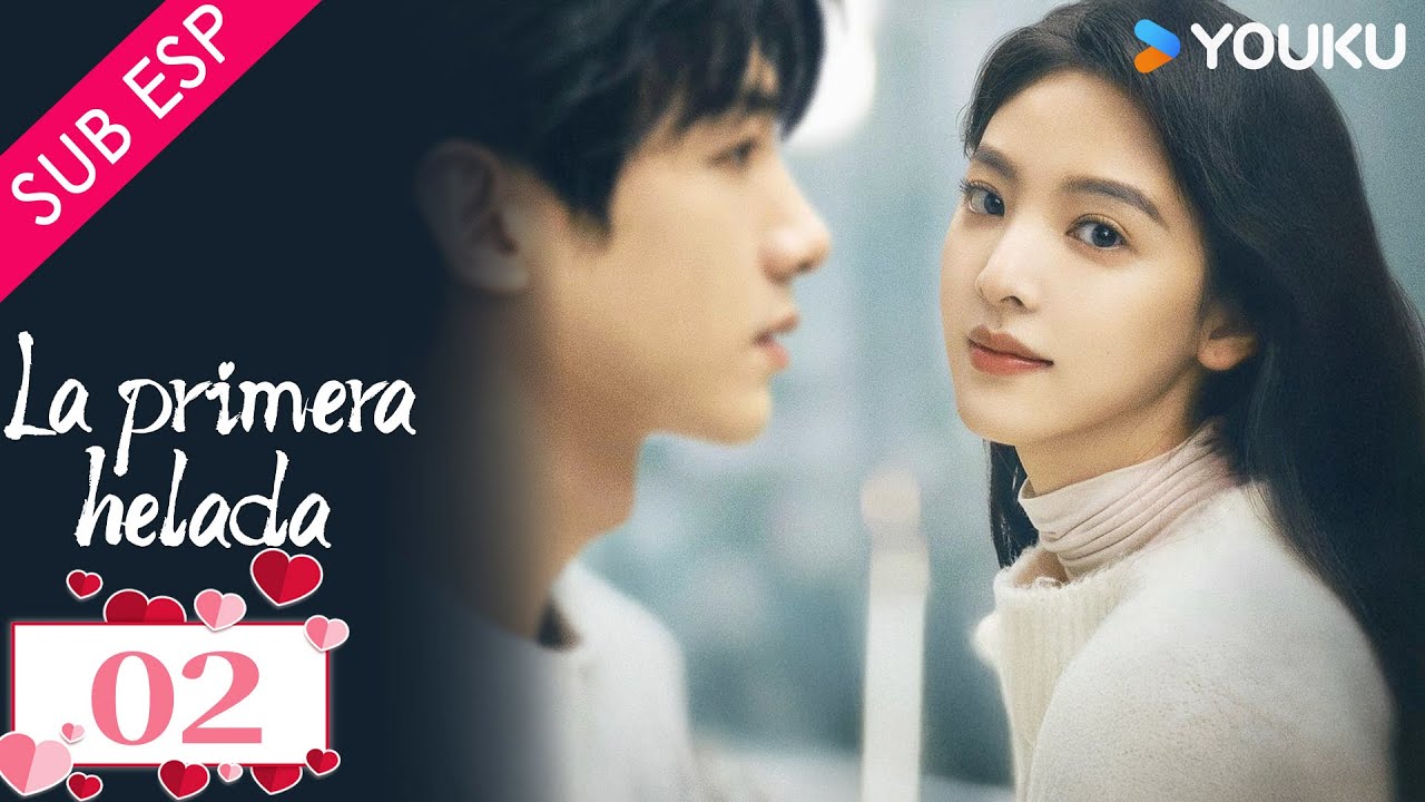 【SUB ESP】La primera helada EP02 | Parte 01 | Bai Jingting / Zhang Ruonan | YOUKU - YouTube