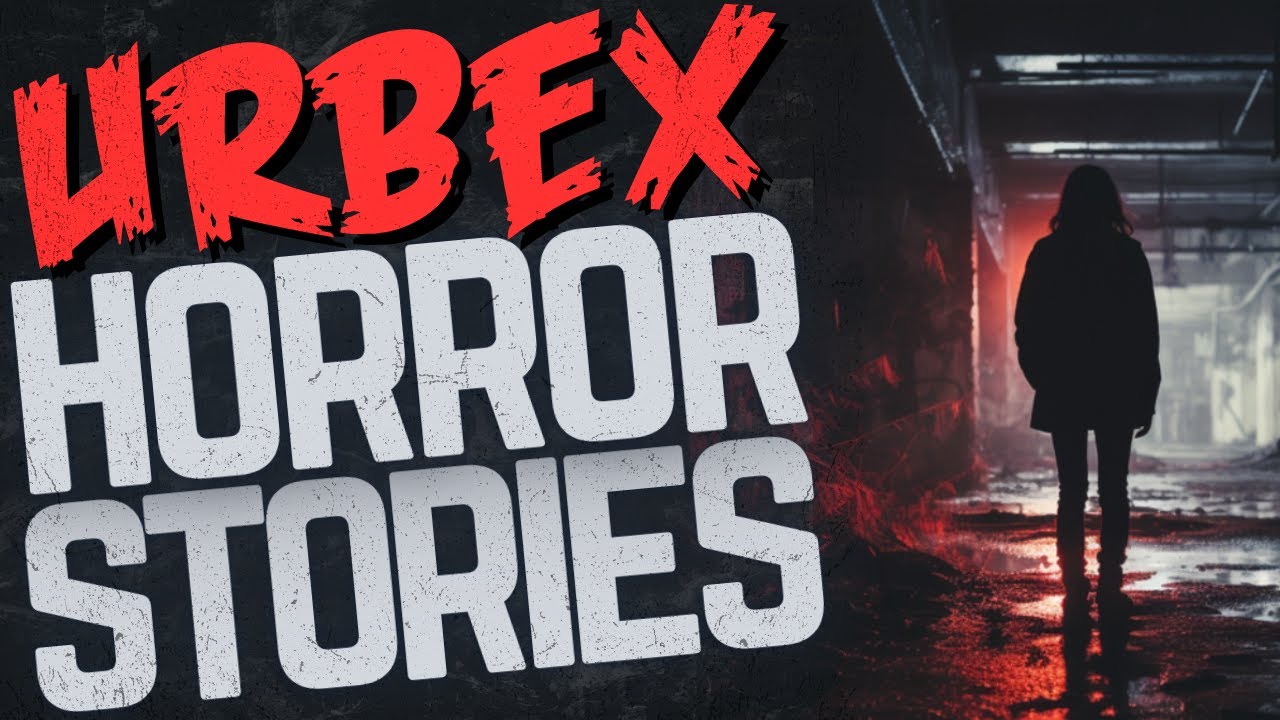 4 True Scary Urban Exploration Horror Stories - YouTube