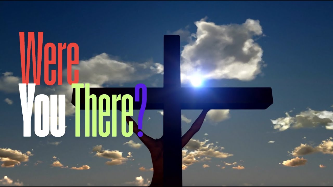 Were You There? - Hymn Song Music Video - Karaoke (Background Music ...