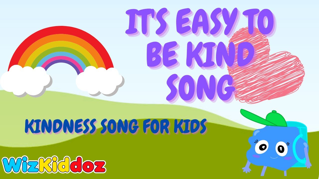 🆕 It's Easy To Be Kind Song 🆕 Kindness Song For Kids 👉 [Nursery Rhymes, Kids Songs, Baby Songs ...