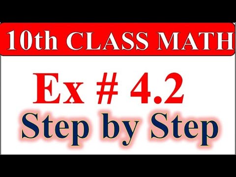 10th Class MATH EXERCISE 4.2 - Class 10 Math IMP Long Questions 🔥💯 ...