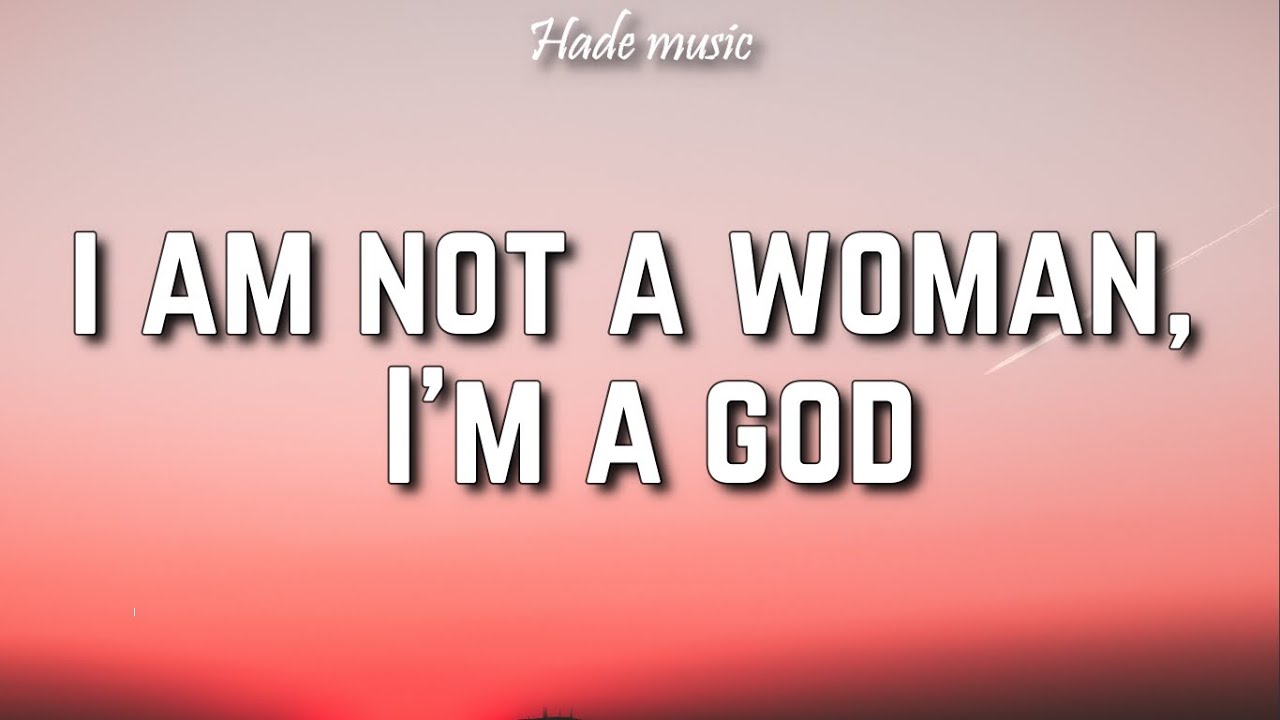Halsey - I Am Not A Woman I'm A God (Lyrics) - YouTube