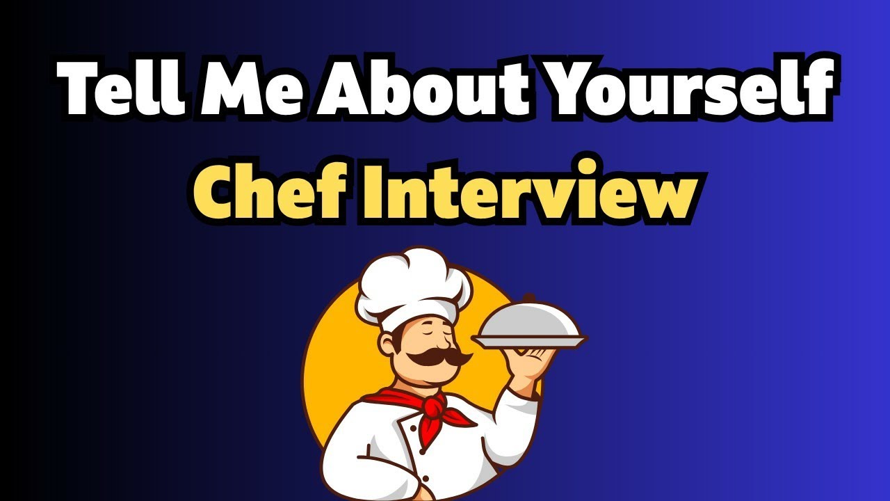 Tell Me About Yourself - Chef Interview - YouTube