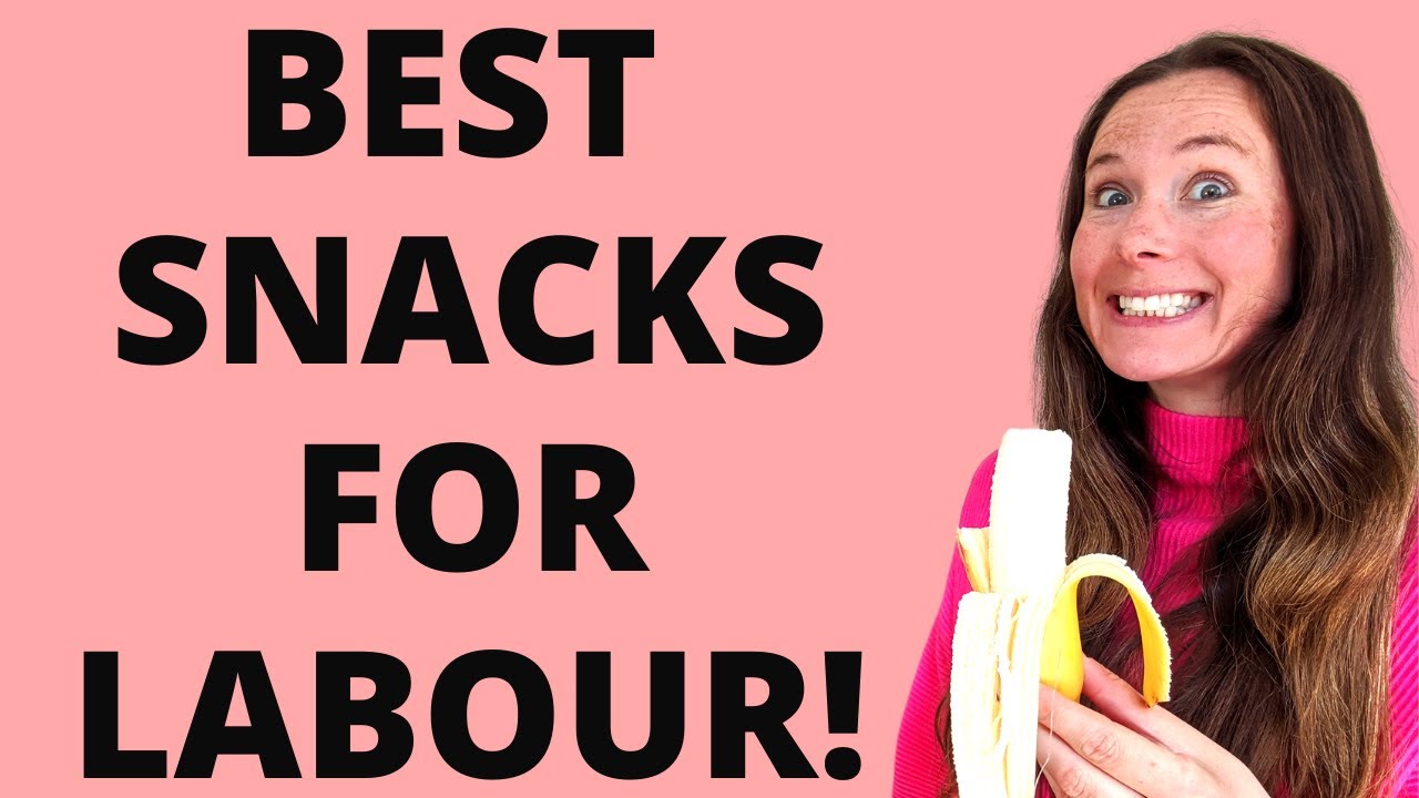 BEST LABOUR SNACKS ꟾ Eating during labour is a MUST! - YouTube