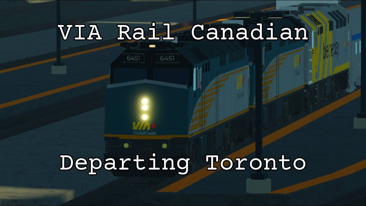 VIA Rail Canadian Departing Toronto | Roblox - YouTube