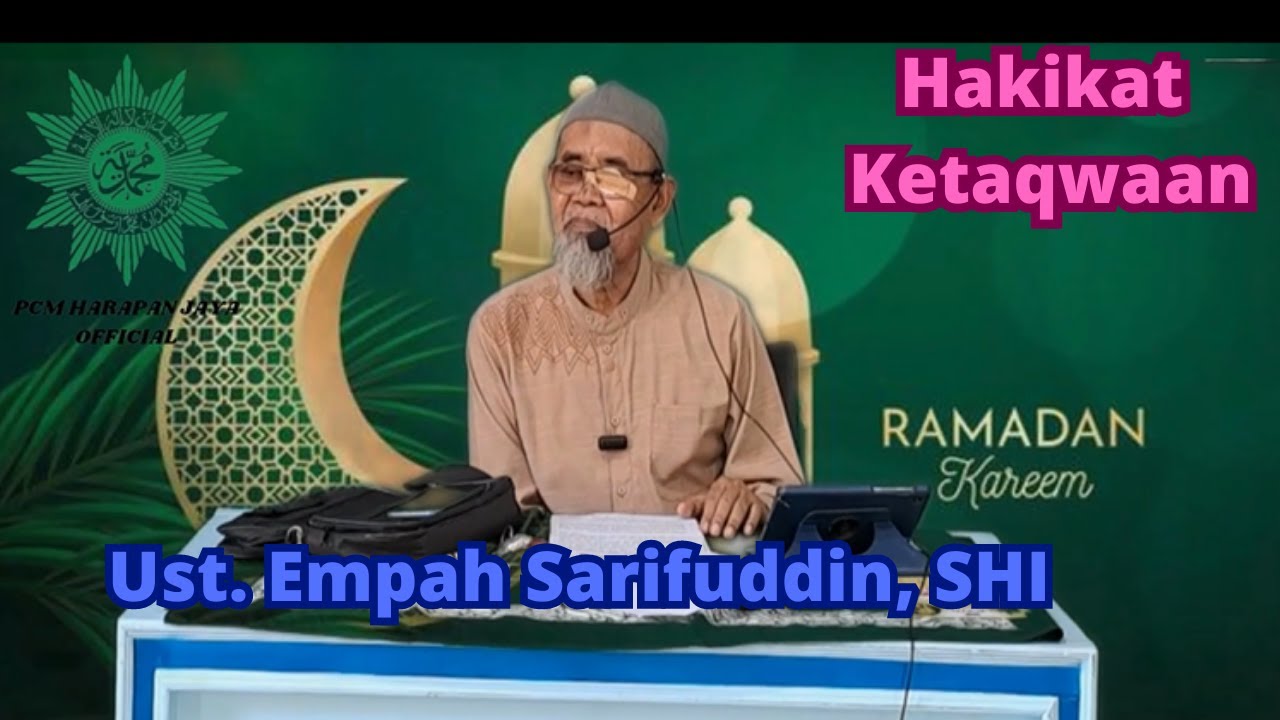 Ust. Empah Safrudin, SHI : Hakikat Ketaqwaan-pcmharjaofficial - YouTube