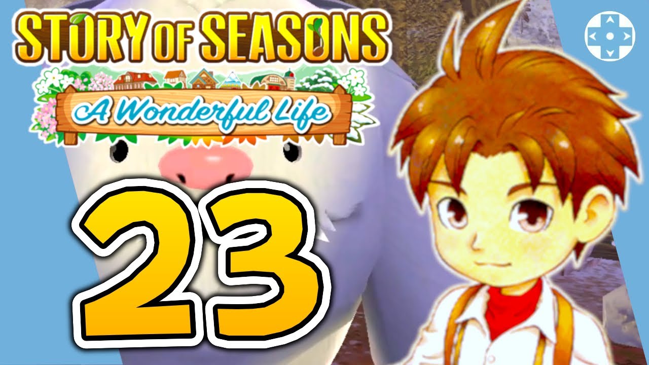 🌱 Let's Play Story of Seasons: A Wonderful Life (Nintendo Switch) [#23 ...