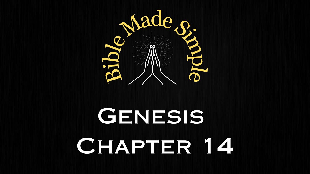 The Holy Bible - Genesis Chapter 14 - YouTube