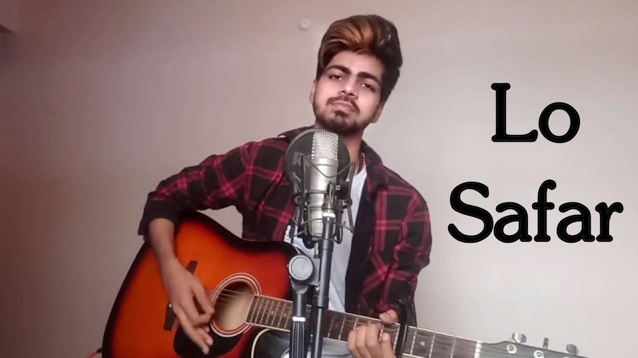 Lo Safar Song Cover | Baaghi 2 | Tiger Shroff | Disha Patani | Jubin ...