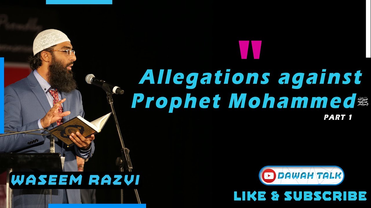 Allegations against Prophet Mohammed saws Part 1 | Waseem Razvi | Dawah Talk | Australia - YouTube