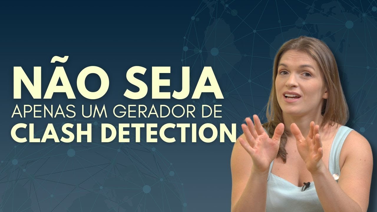 PARE DE FAZER SÓ CLASH DETECTION | Compatibilização de projetos no ...