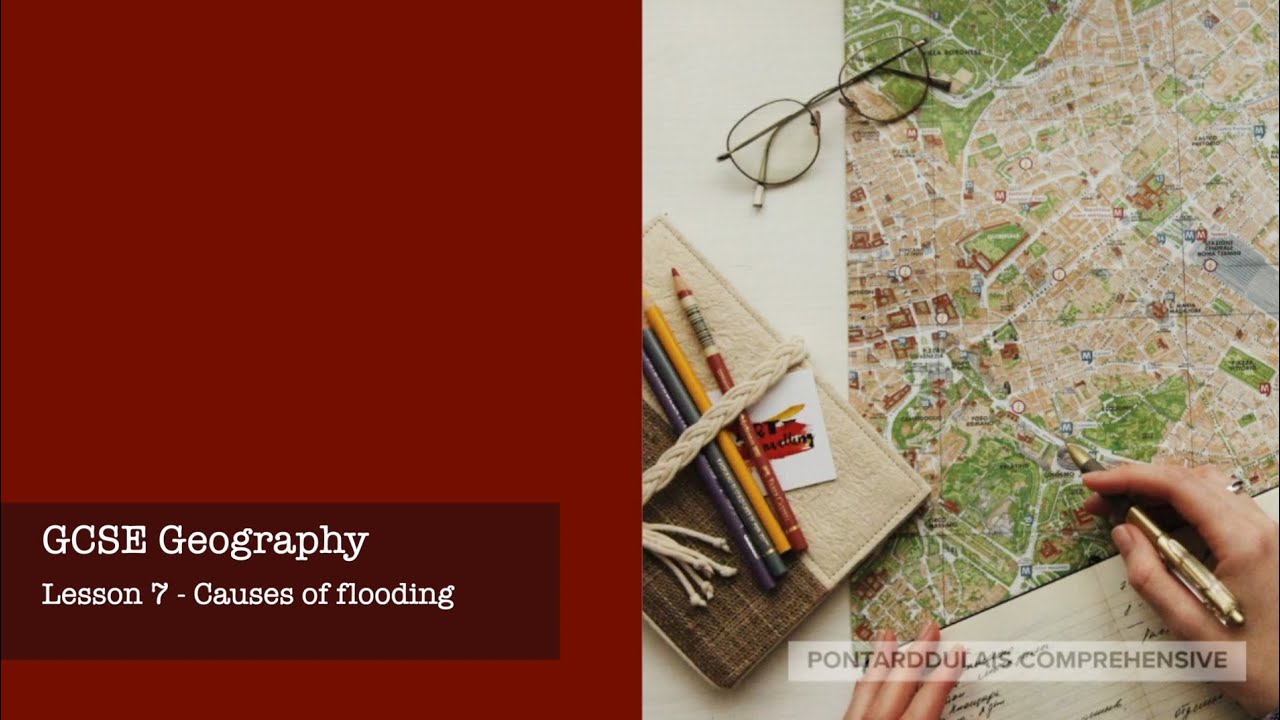 Geography Lesson 7 Causes of flooding - YouTube