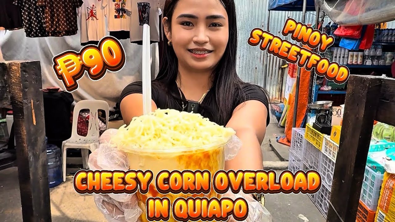 CHEESY CORN OVERLOAD in QUIAPO. PINOY STREETFOOD #kafoodtrip - YouTube