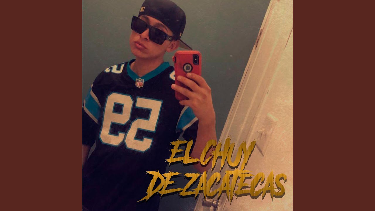 El chuy de zacatecas v1 - YouTube