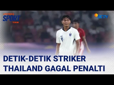 Detik-detik Striker Thailand Yotsakorn Burapha Gagal Penalti Lawan Indonesia | Liputan 6