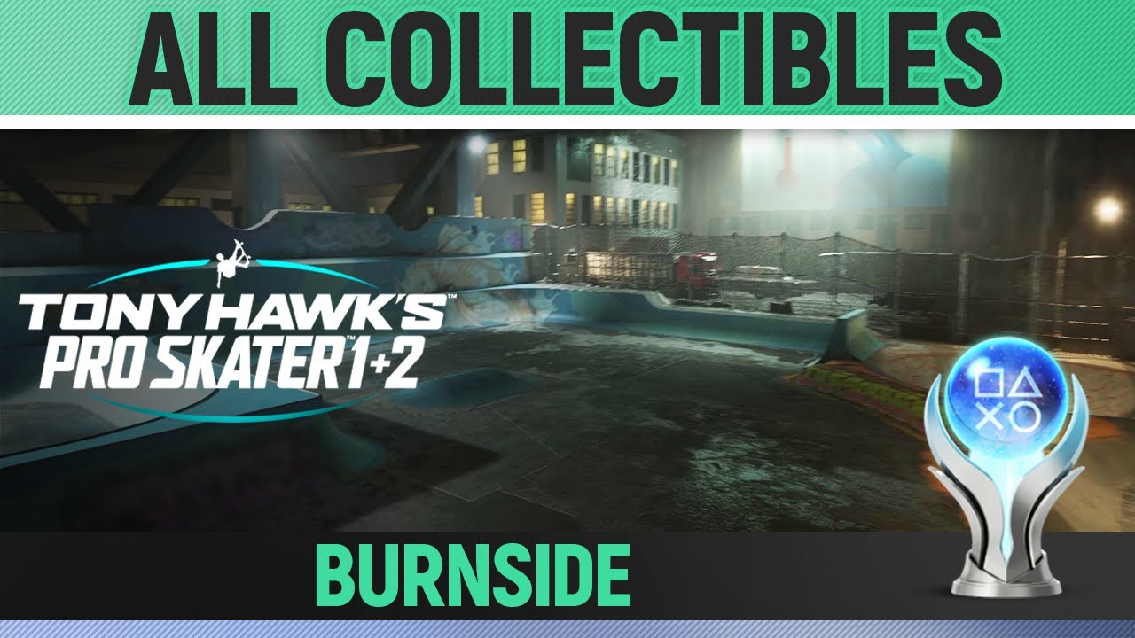 Tony Hawk's Pro Skater 1+2 - Burnside - All Goals, Collectible, Alien ...