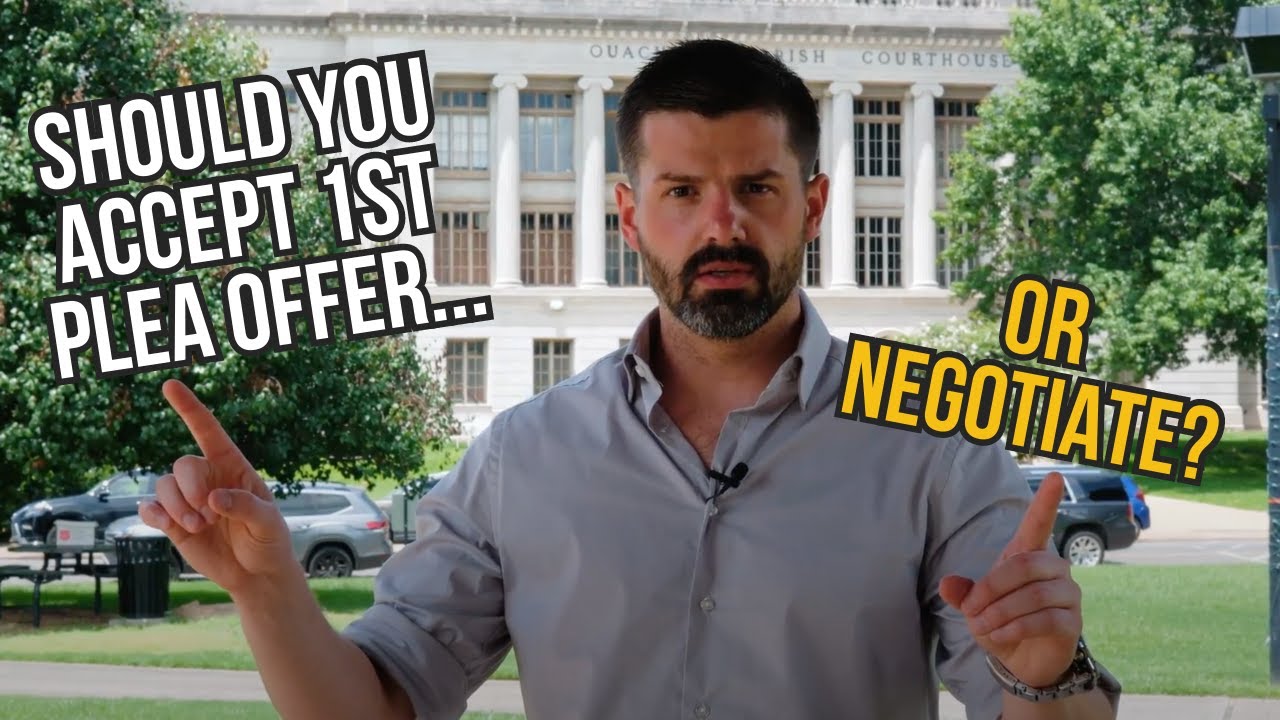 Should You Accept First Plea Offer or Negotiate? - YouTube