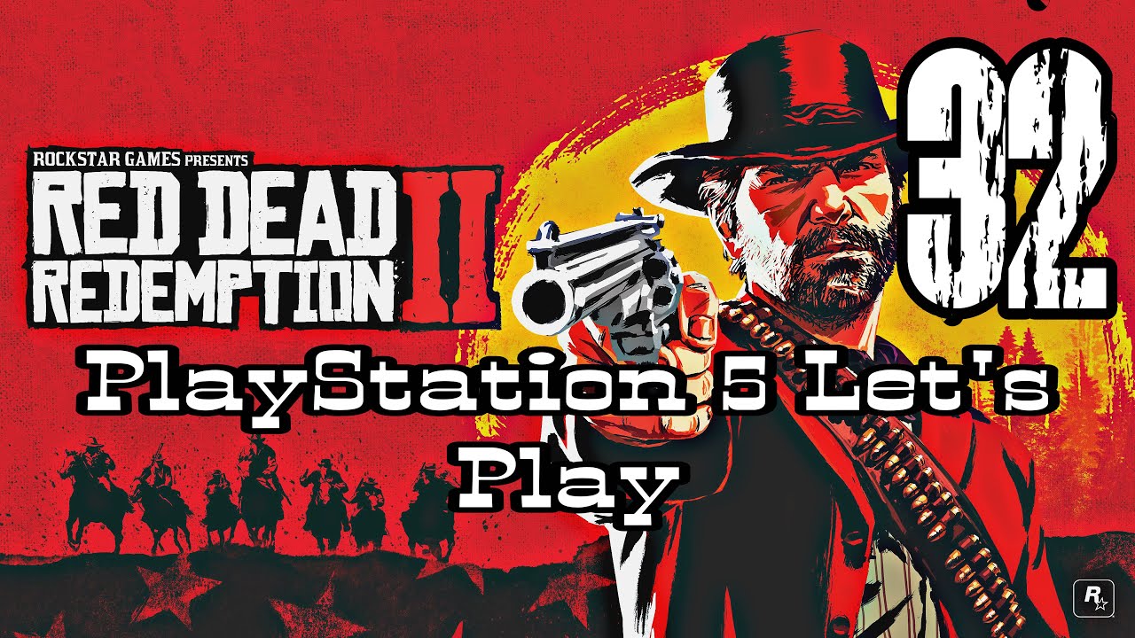 Red Dead Redemption 2 - Let's Play Episode 32 - YouTube